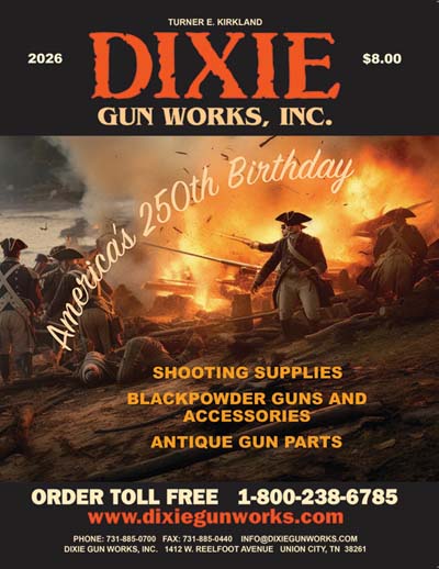 Dixie Gun Works muzzleloading, blackpowder and rare antique gun supplies.
