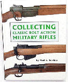 BO1802 Collecting Classic Bolt Action Military Rifles Book